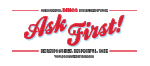 Be Responsible, Respectful, Safe: Ask First!